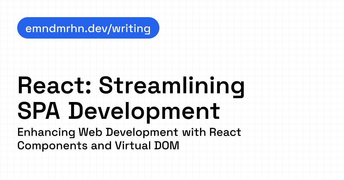 React: Empowering UI Development with Components and Virtual DOM — Emin ... React: Empowering UI Development with Components and Virtual DOM — Emin ...
